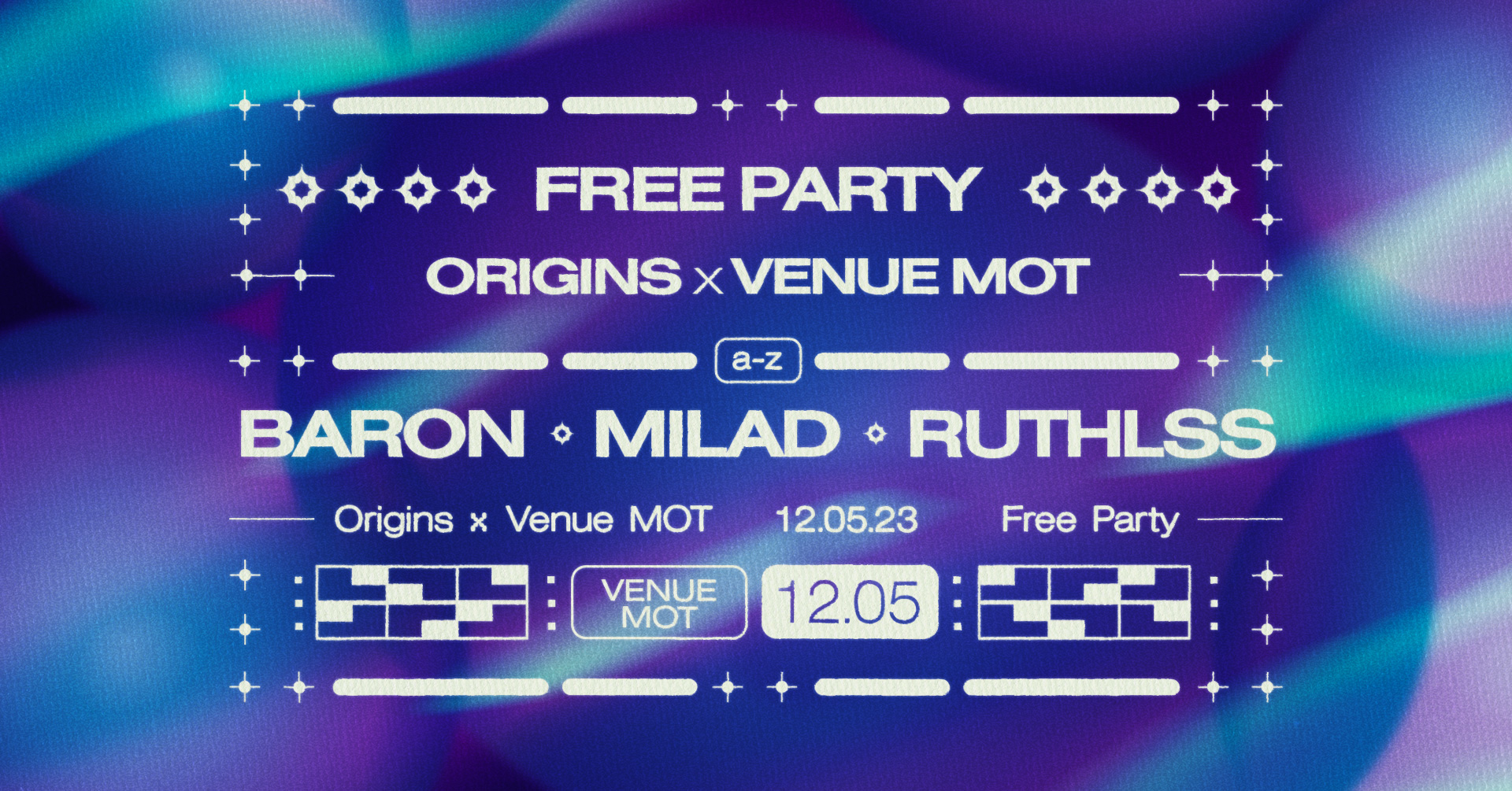 Origins x Venue MOT: RUTHLSS, Baron & Milad