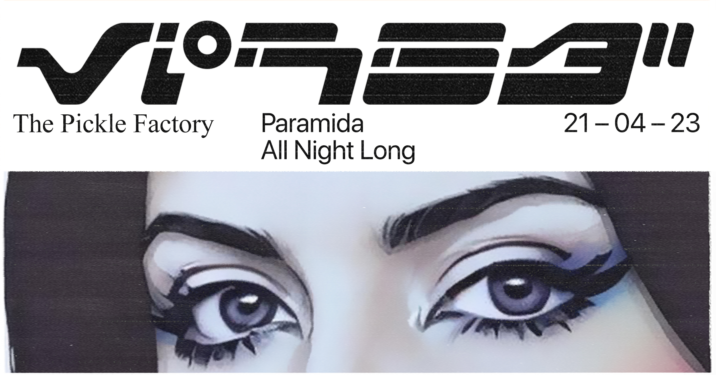 The Pickle Factory with Paramida All Night Long